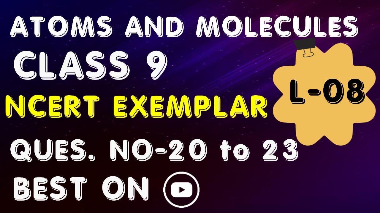atoms-and-molecules-class-9-ncert-exemplar-ques-no-20-to-23