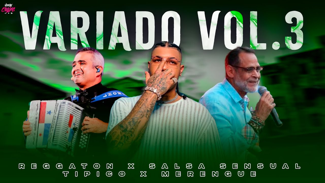 VARIADO MIX VOL.3 🔥 REGGAETON AFROBEAT, SALSA SENSUAL, TIPICO ...