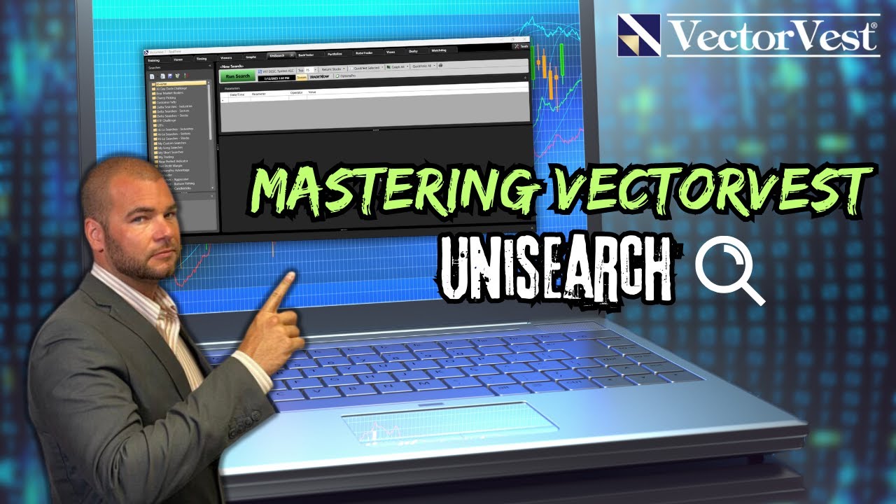 Mastering VectorVest UniSearch: A simple approach using the VectorVest ...
