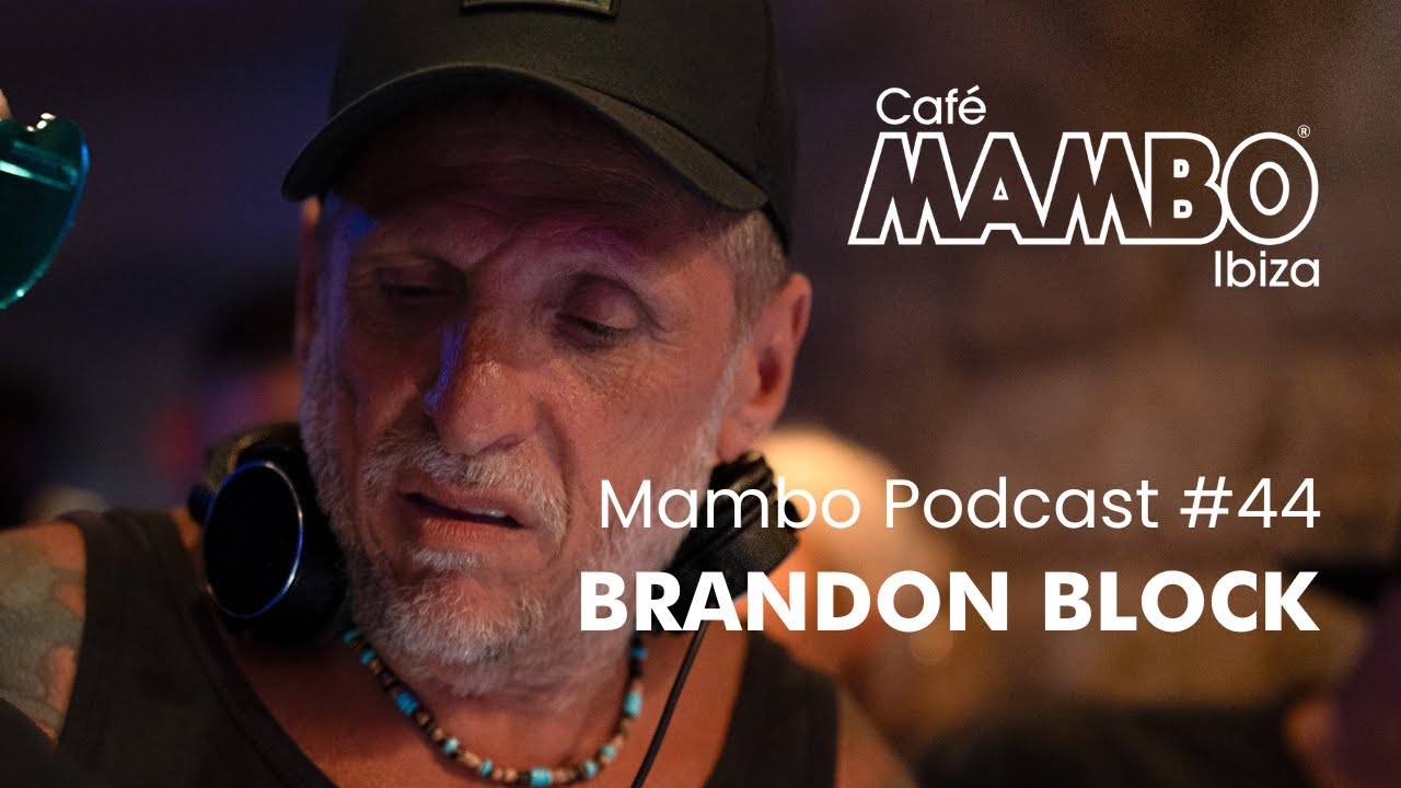 MAMBO PODCAST EPISODE #044 BRANDON BLOCK - YouTube