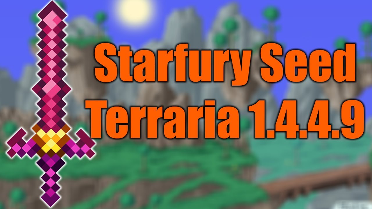 Starfury Seed Terraria Version 1.4.4.9 PC Only - YouTube