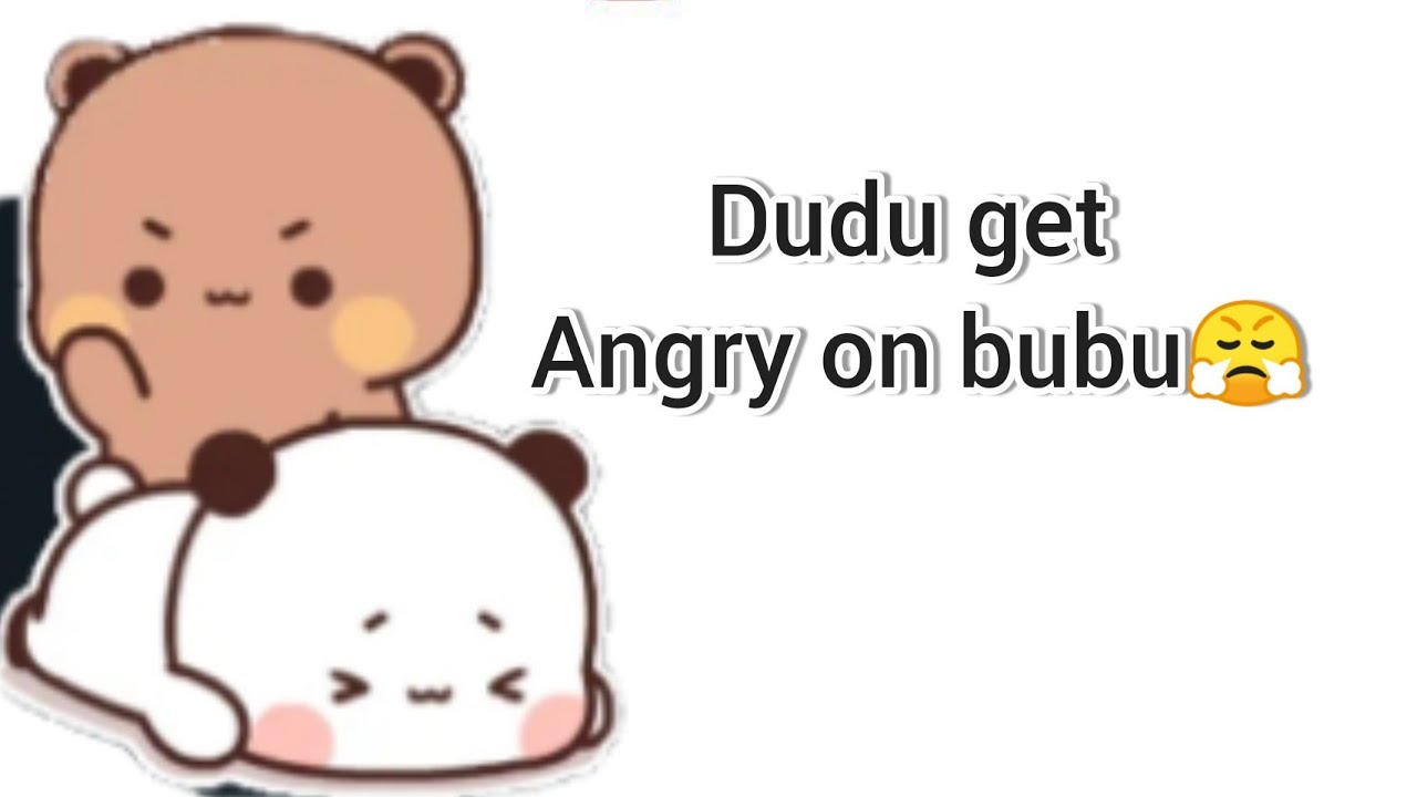 | Dudu get angry on bubu😡 | bubu dudu official | - YouTube