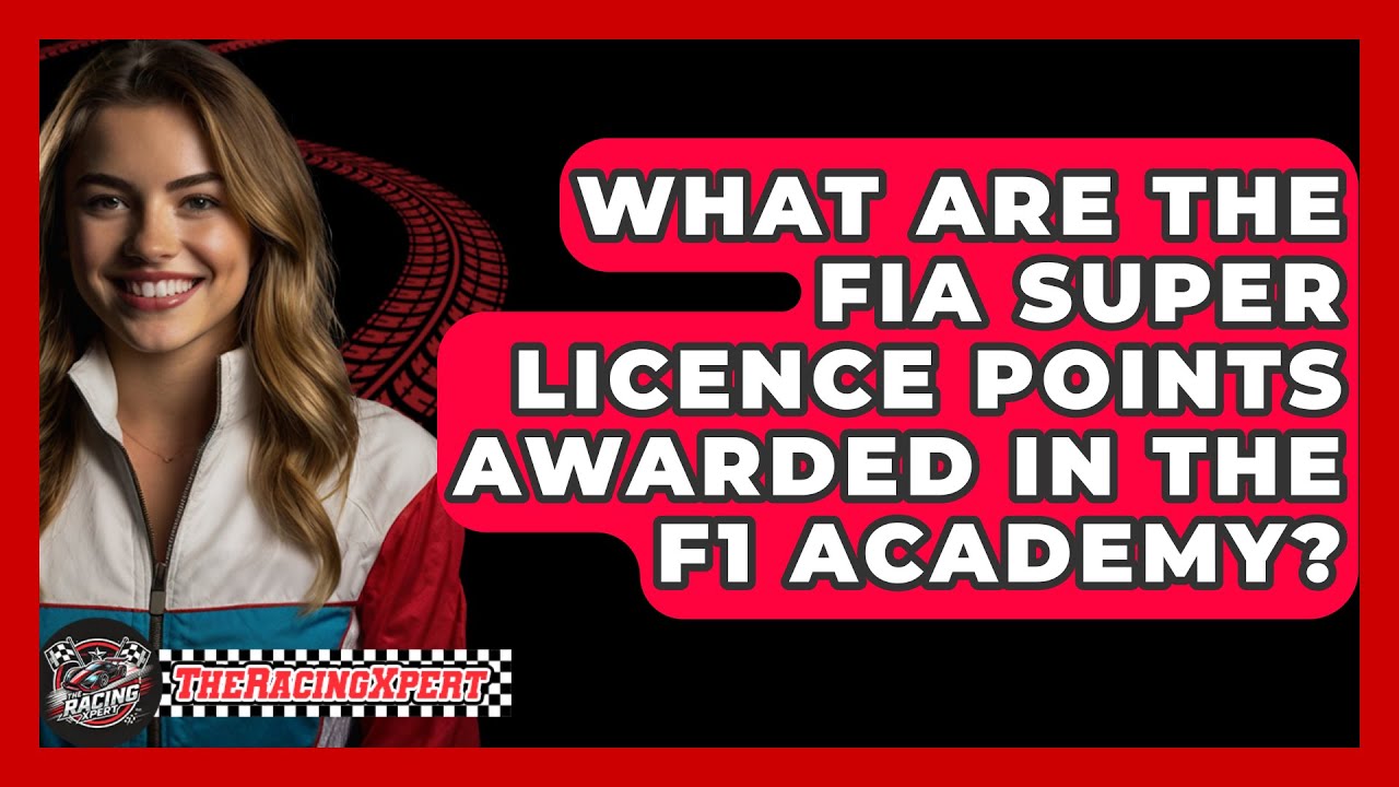 What Are the FIA Super Licence Points Awarded in the F1 Academy? - The ...