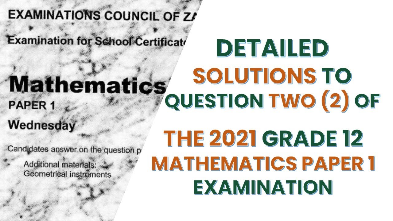 2021 G12 Mathematics paper 2 Q2 - YouTube