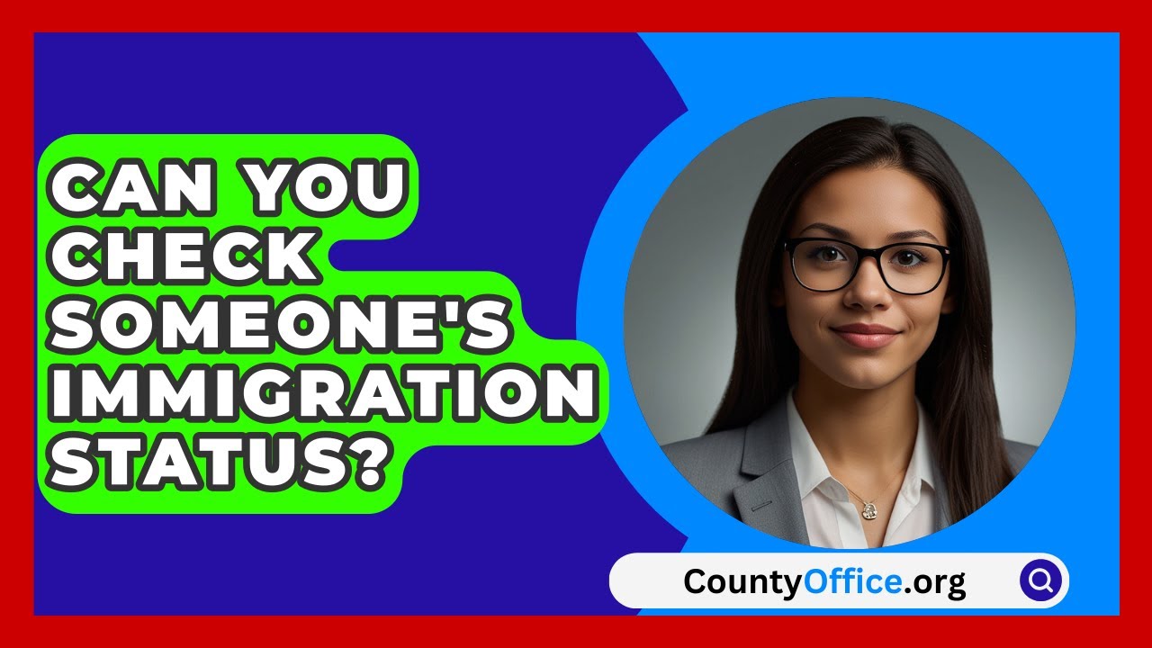 Can You Check Someone's Immigration Status? - CountyOffice.org - YouTube