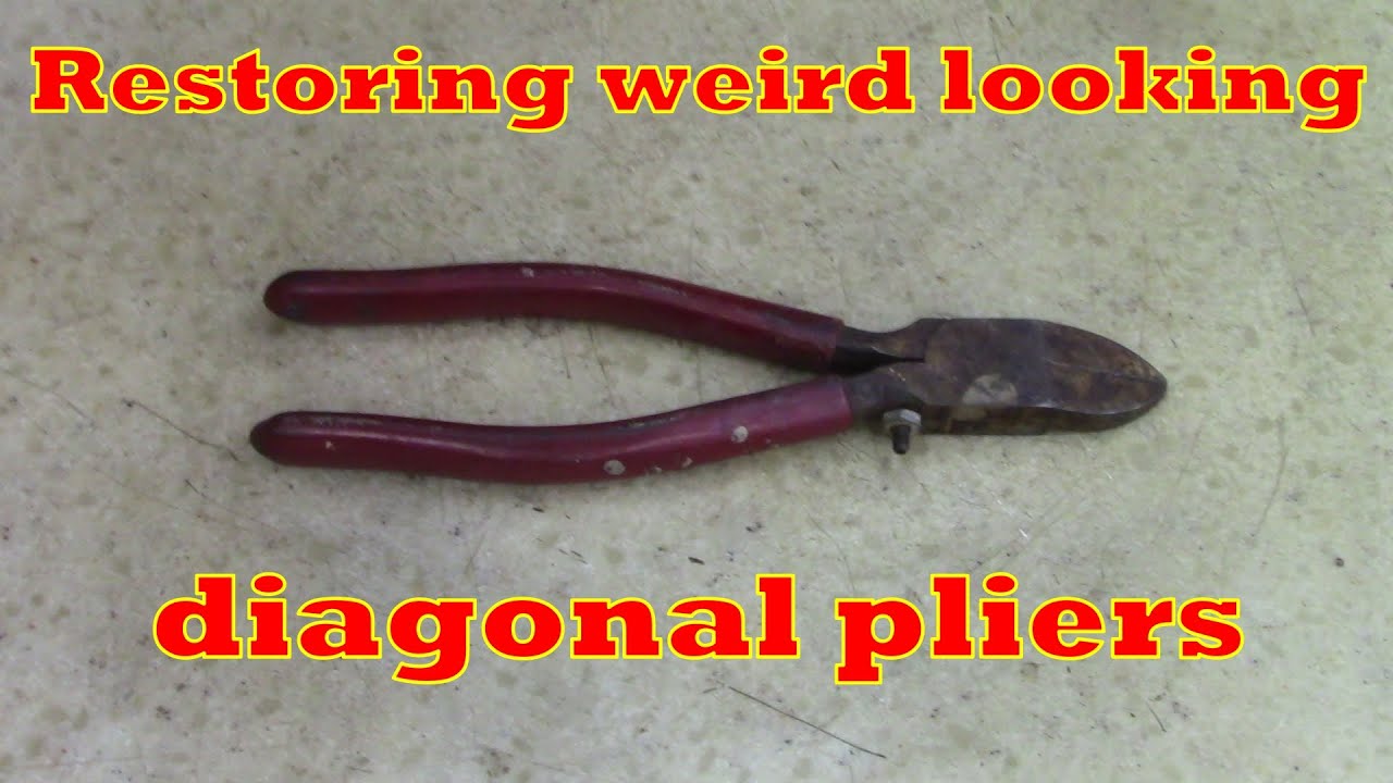 Restoring weird DIAGONAL PLIERS! - YouTube