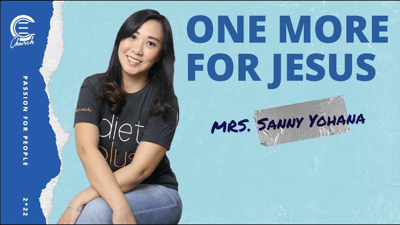 [ONE MORE FOR JESUS] | Ps.Sanny Yohana | ECC Jakarta SUNDAY Service- 11 ...