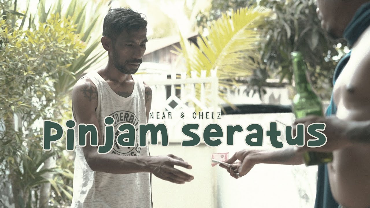 Near - Pinjam Seratus & Chelz (MV) - YouTube
