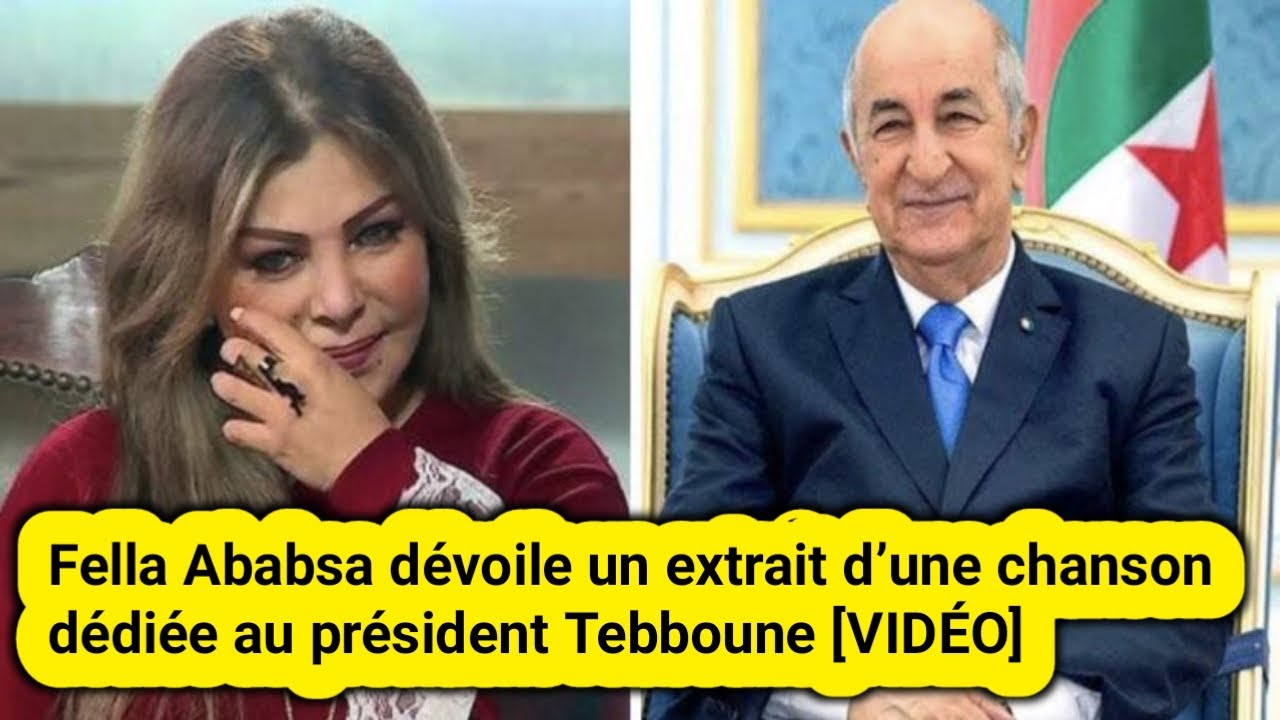 Fella Ababsa dévoile un extrait d’une chanson dédiée au président Tebboune [VIDÉO] - YouTube