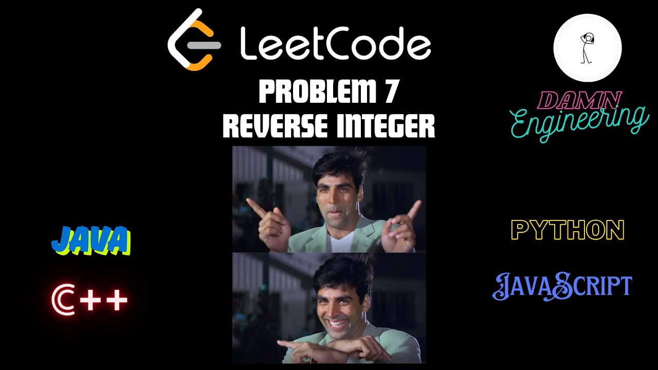 Leetcode Problem 7 Reverse Integer Python Java C Javascript 2599