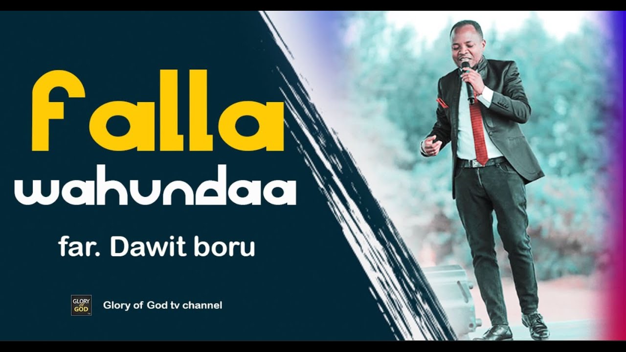 ''Maal dadhabaa'' far. Dawit boru... afaan oromo new worship - YouTube