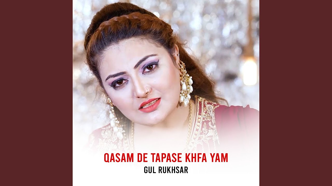 Qasam De Tapase Khfa Yam - YouTube