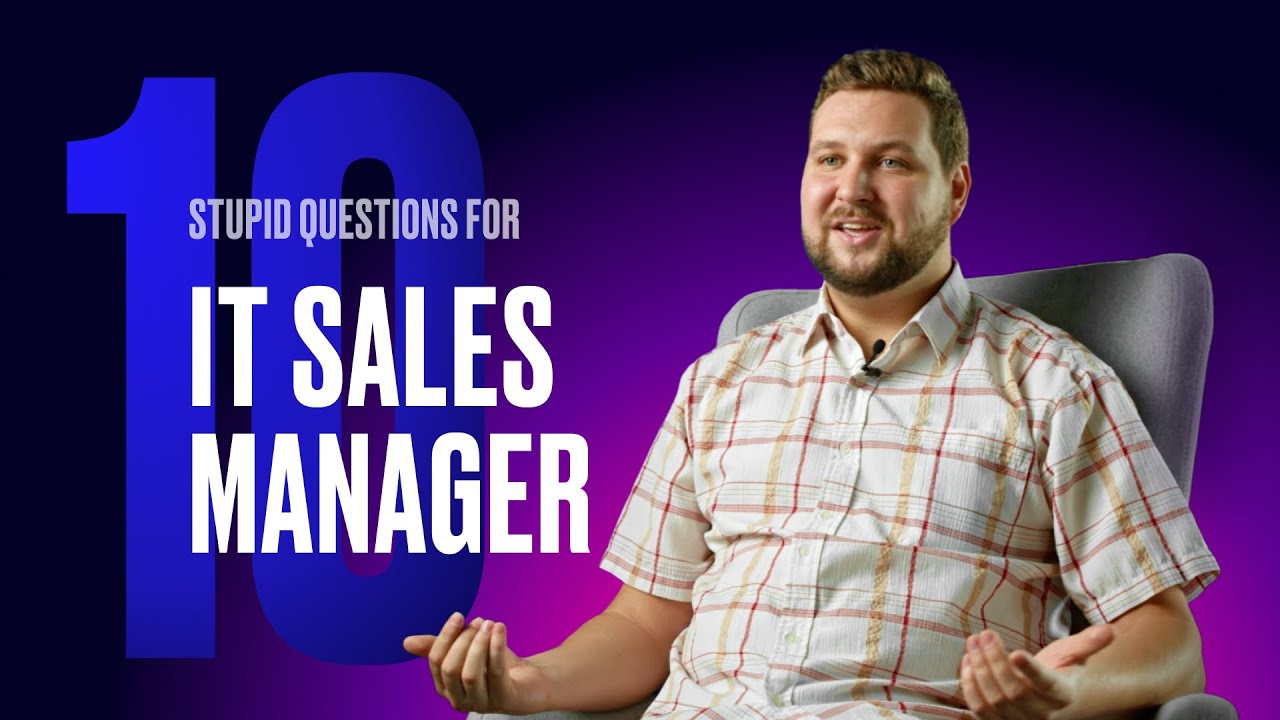 10 questions to ask an IT Sales Manager - YouTube