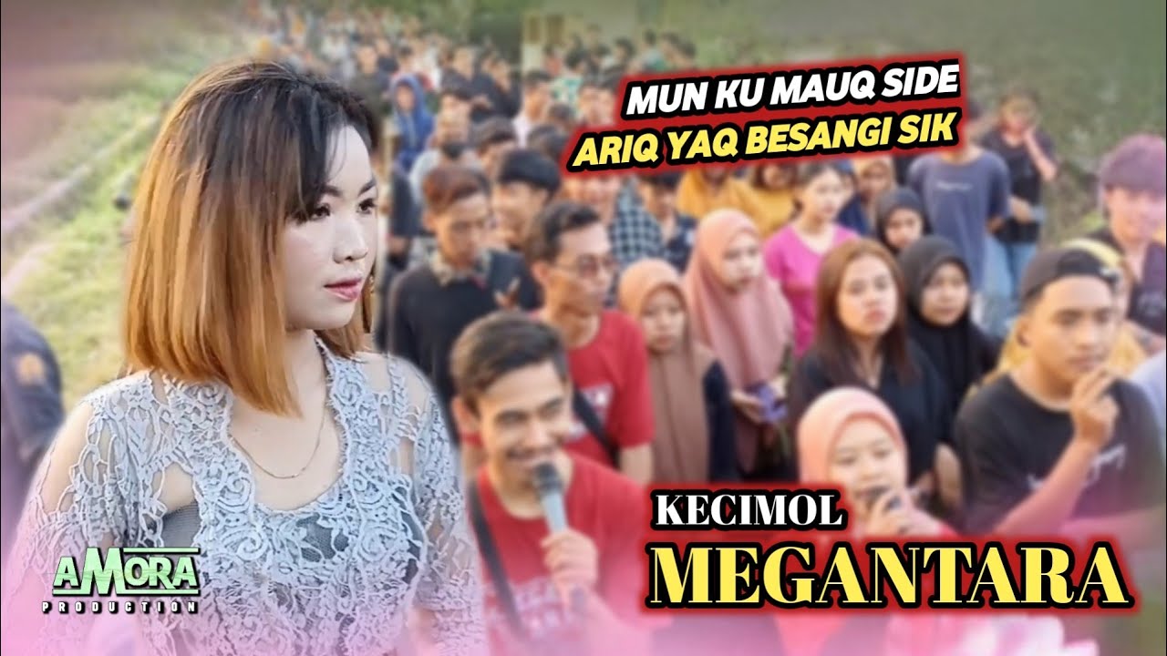 Mun ku mauk side arik yak besangi sik kecimol megantara - sujen sangkep ...