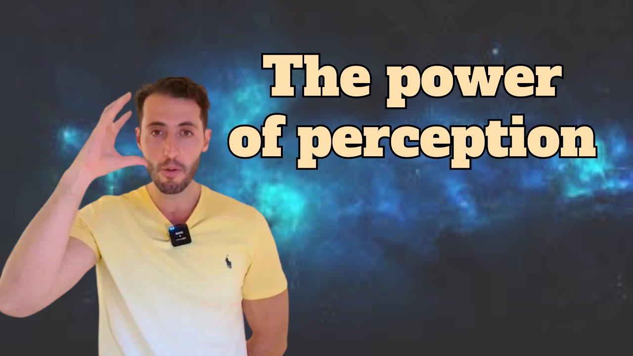 The power of perception - Becoming an alchemist - Dealing with the ...