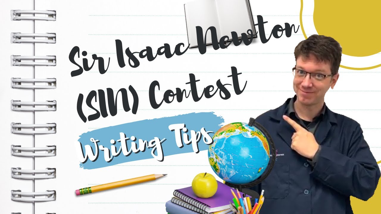 Sir Isaac Newton (SIN) - Tips and Advice for Writing the Contest - YouTube