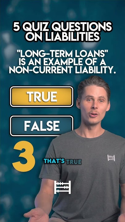 Liabilities: 5 True or False Quiz Questions - YouTube