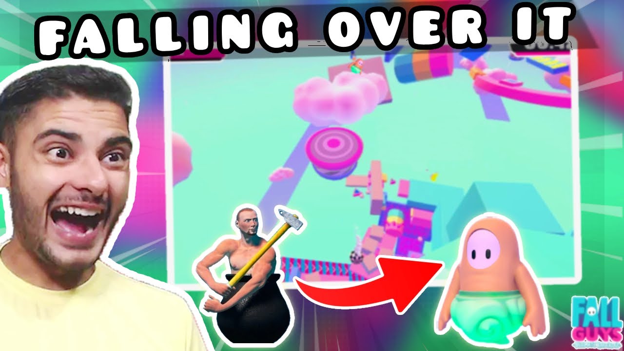 GETTING OVER IT IN FALL GUYS :FALLING OVER IT - YouTube
