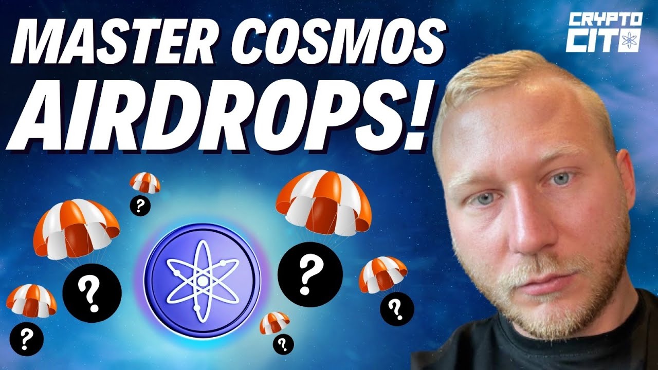 Master Cosmos Airdrops & Best Crypto Airdrop Advice in 2024! - YouTube