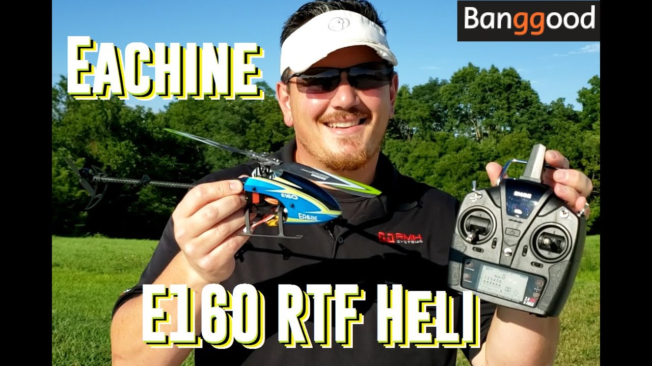 Eachine - E160 RTF Heli - Unbox, Setup, & Flight - YouTube