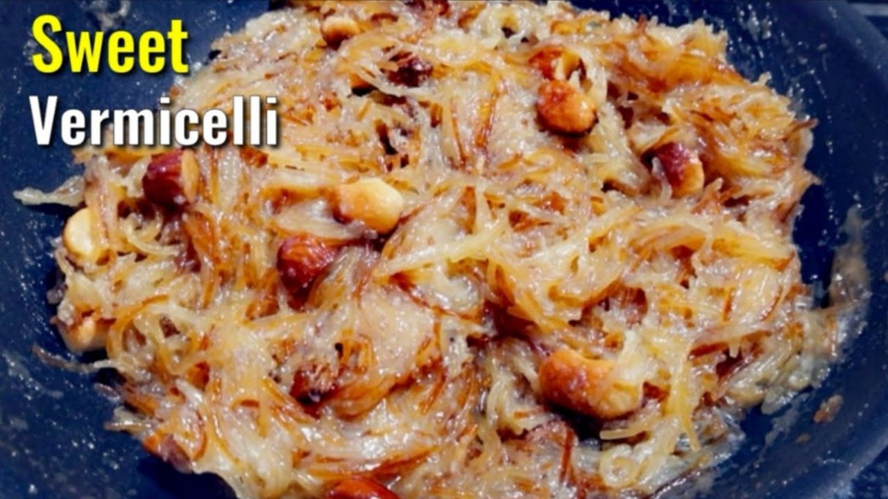 Sweet vermicelli|How to make Sweet vermicelli|Sweet vermicelli with ...
