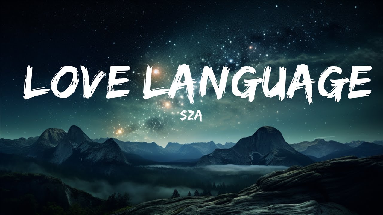 SZA - Love Language (Lyrics) | 30mins Tonight song - YouTube