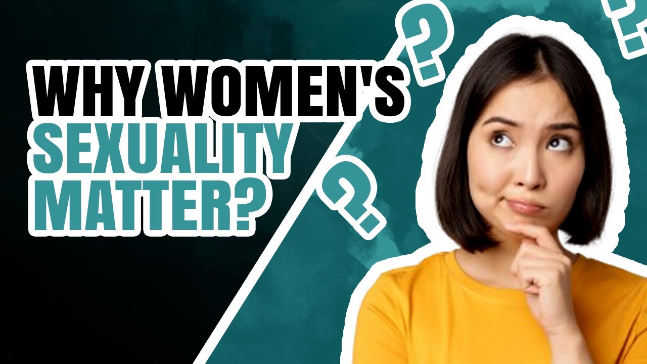 #298: Why Is Prioritizing And Understanding Women's Sexuality Important ...