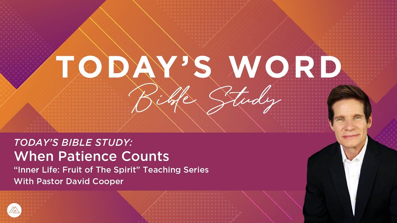 When Patience Counts| Pastor David Cooper | Mount Paran Church, Atlanta ...
