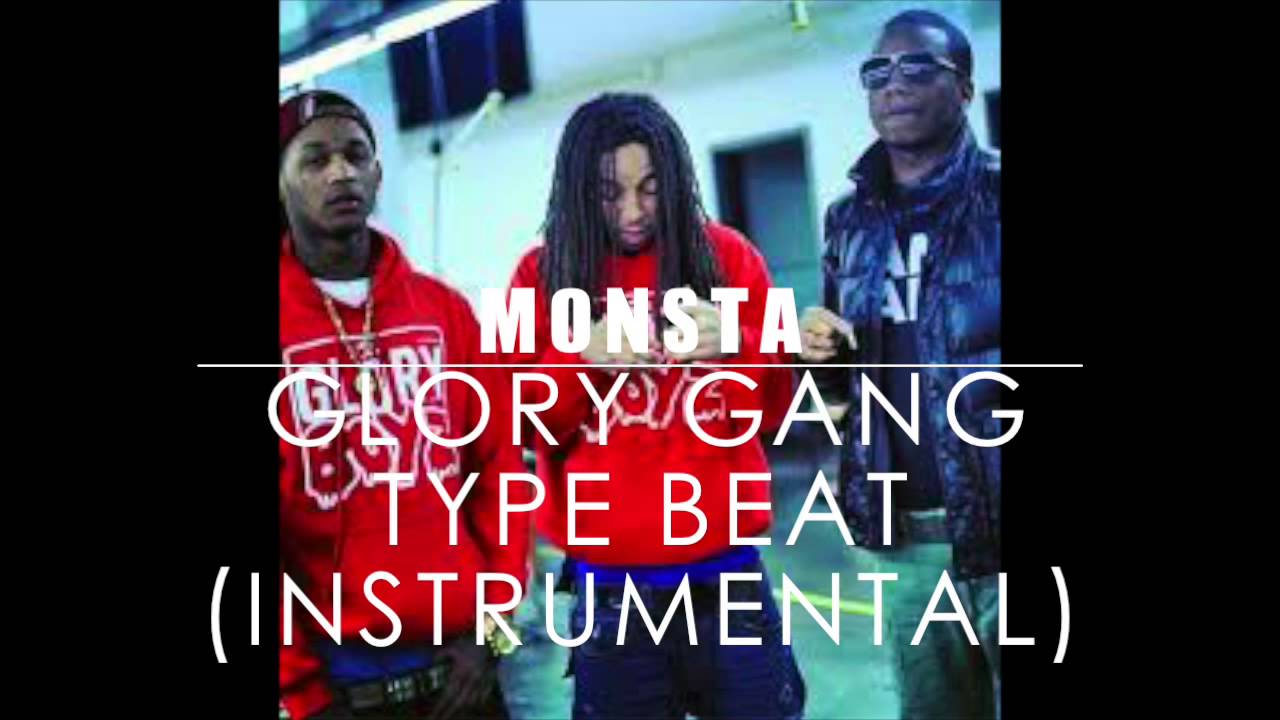 Monsta - Glory Gang/GBE (Type Beat) (Instrumental) - YouTube