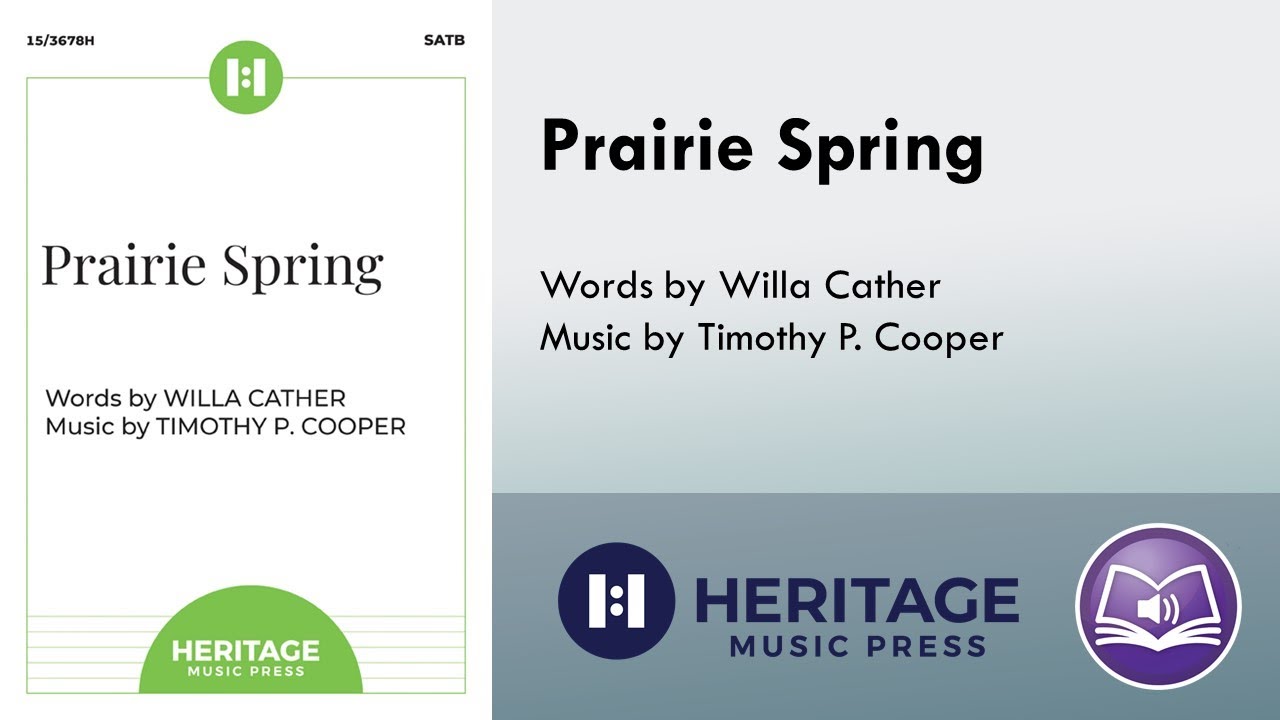 Prairie Spring (SATB) - Timothy P. Cooper, Willa Cather - YouTube