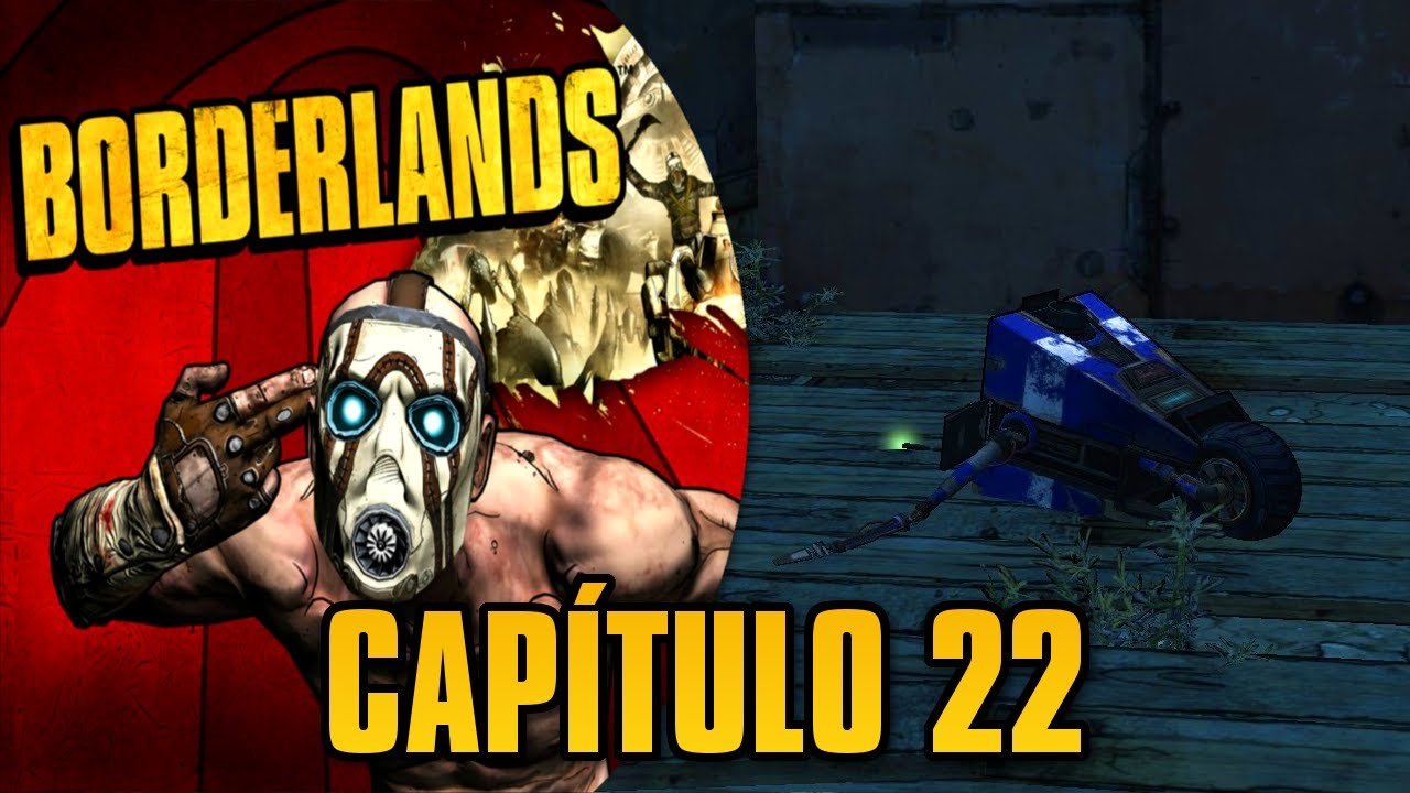EL RESCATE DE CLAPTRAP OLD HAVEN | Borderlands 1 Capítulo 22 | Gameplay ...