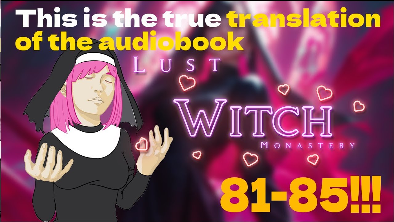 audio book - lust witch monastery：chapter 81-85 - YouTube