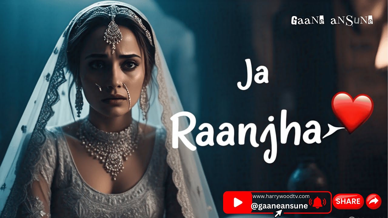 Ja Raanjha Raanjha | Heartbreaking Love Song 2025 | Sad Romantic Song | Viral Hit by Sanjeev ...