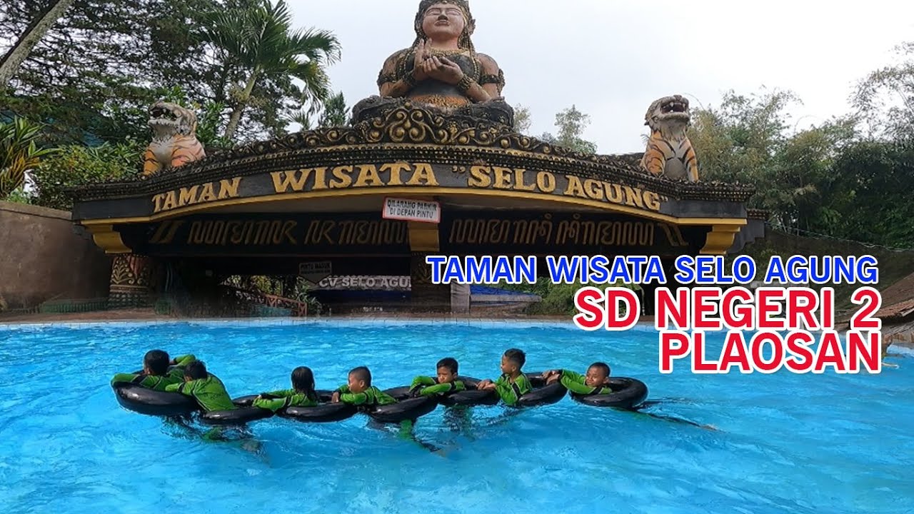 taman wisata SELO AGUNG - kegiatan olahraga SDN 2 PLAOSAN - YouTube