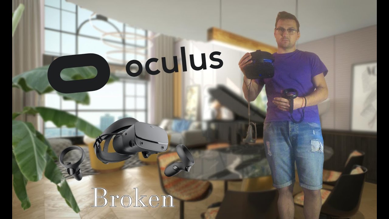 My Oculus Rift S Is BROKEN - YouTube