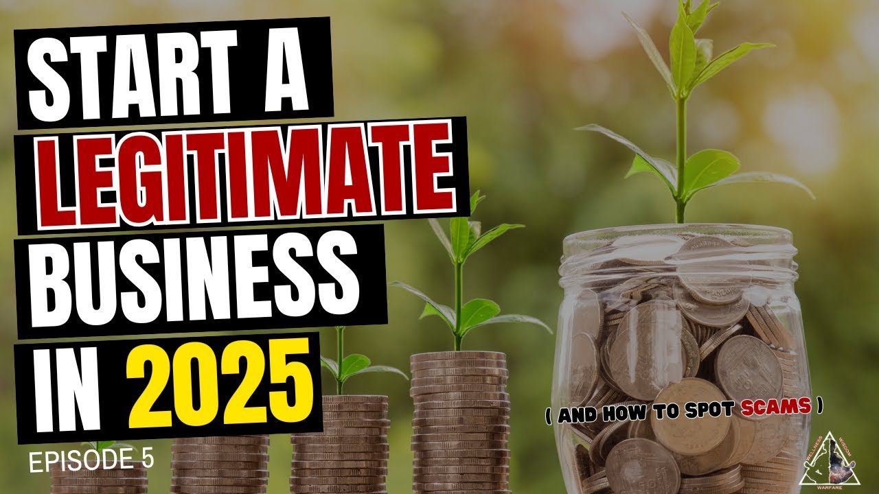 How to Start a LEGITIMATE Business (And Avoid Scams) [Episode 5] - YouTube