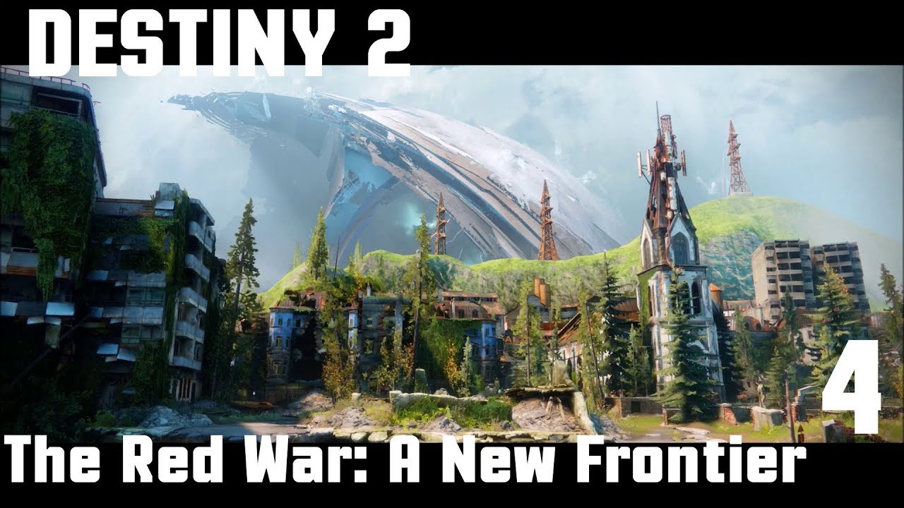 Destiny 2 Gameplay Walkthrough - The Red War: A New Frontier [#4] - YouTube