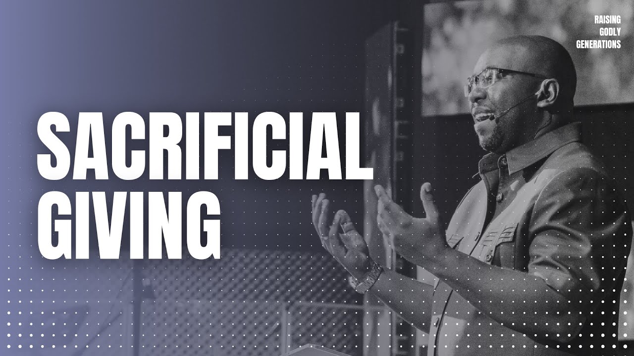 Sacrificial Giving | Bishop Gibson Anduvate - YouTube