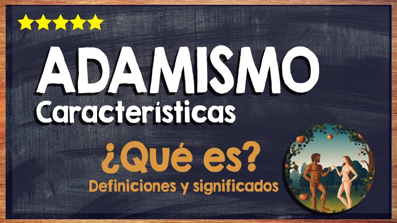 🙏 ¿Qué es el Adamismo? - Descubre las Características del Adamismo 🙏 ...