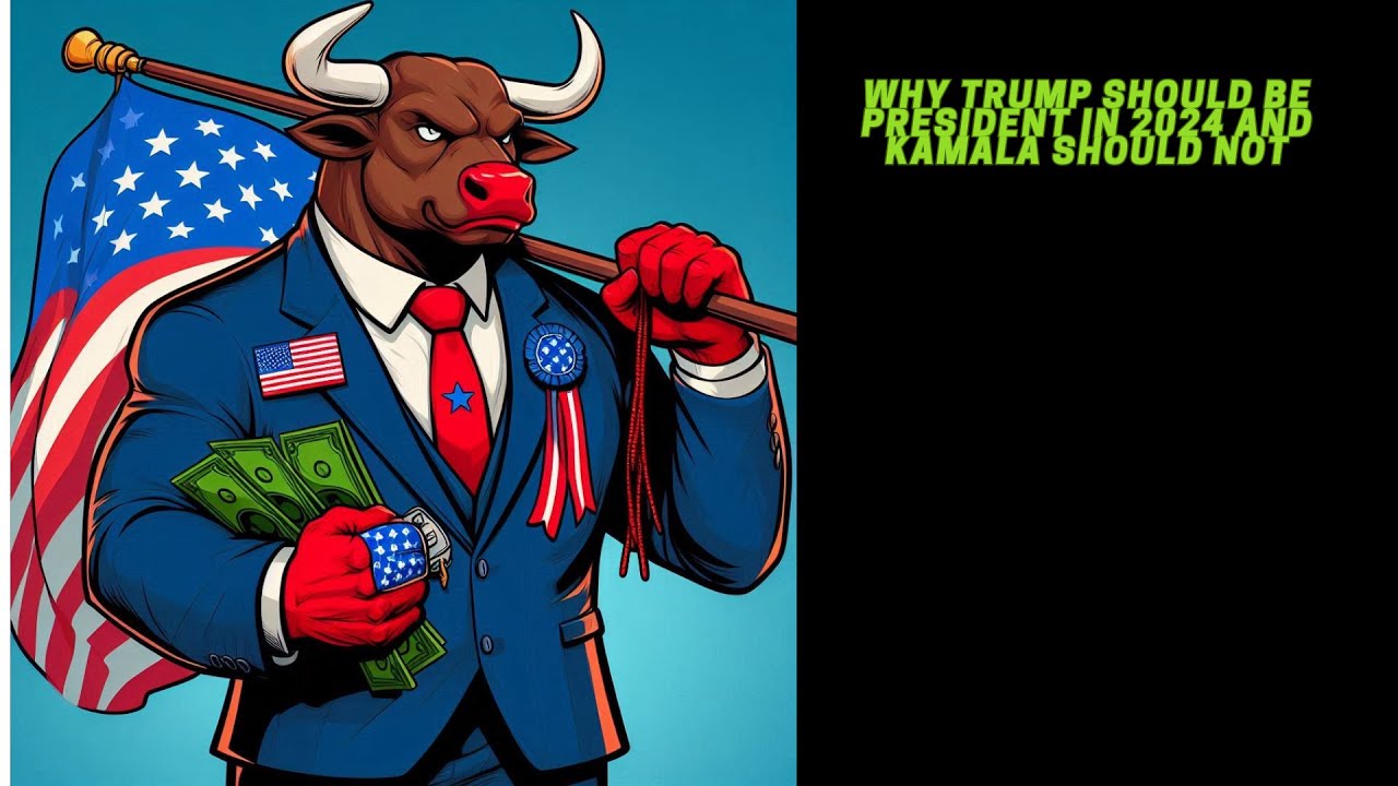 Why Trump should be President in 2024, and Kamala Should NOT! - YouTube