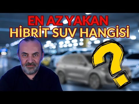EN AZ YAKAN 10 HİBRİT SUV SIRALAMASI