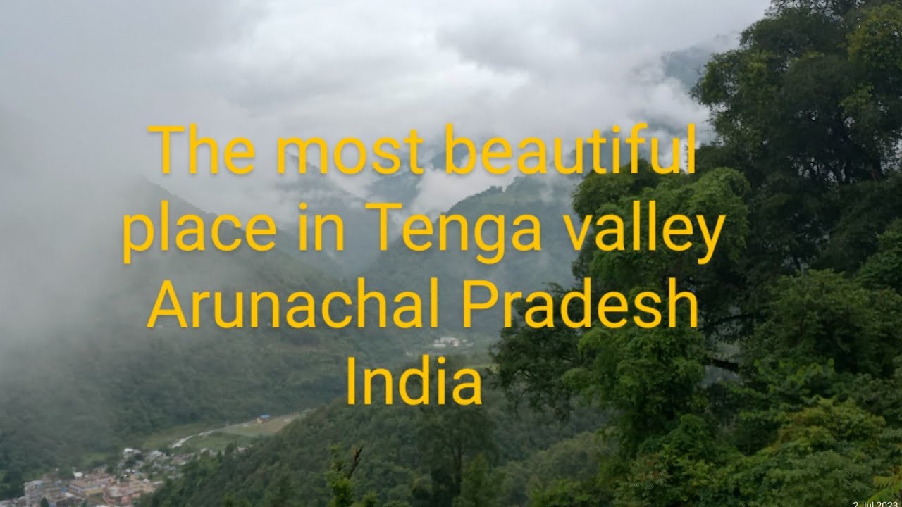 The most beautiful place Tenga valley,in Arunachal Pradesh India. #@JK ...