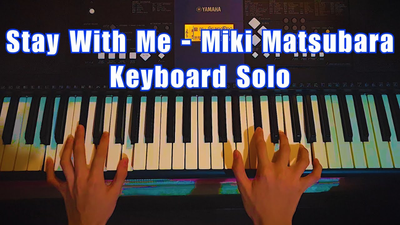 Stay With Me Keyboard Solo - YouTube