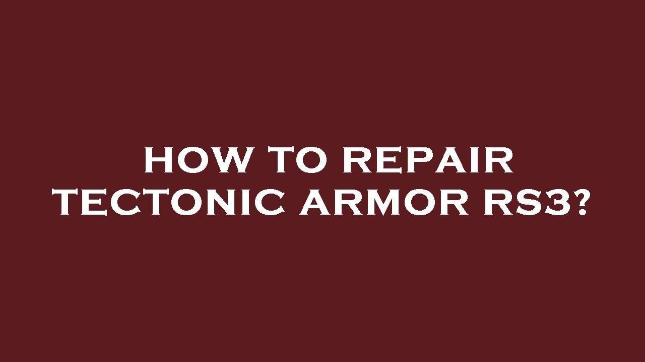 Tectonic Armor