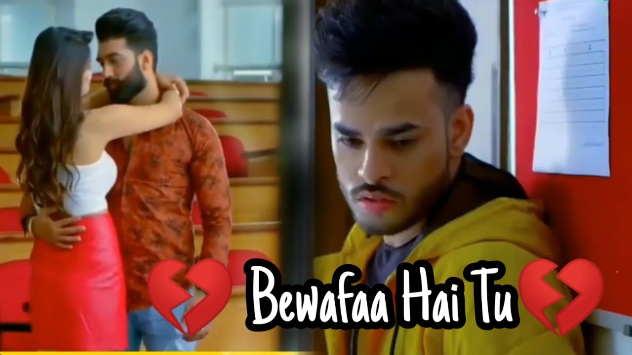 π 2019 Whatsapp Status Bewafaa Hai Tuππ Youtube