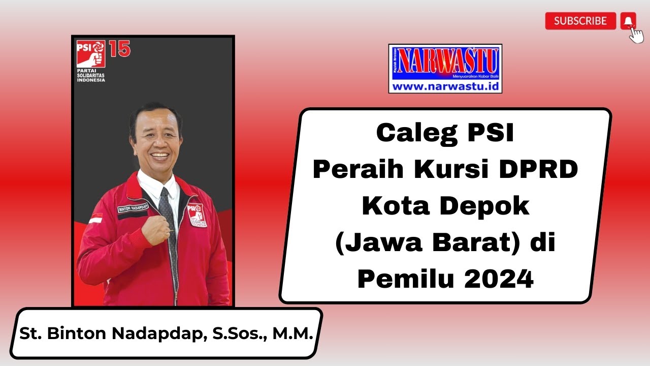 Caleg PSI Peraih Kursi DPRD Kota Depok (Jawa Barat) - YouTube