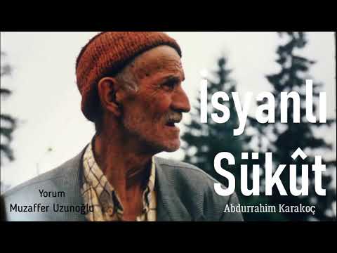 İsyanlı Sükût | Abdurrahim Karakoç
