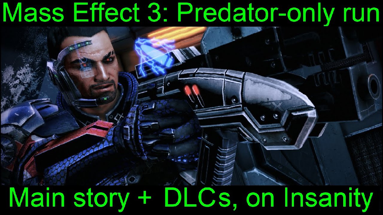Completing Mass Effect 3 using only the Predator - YouTube