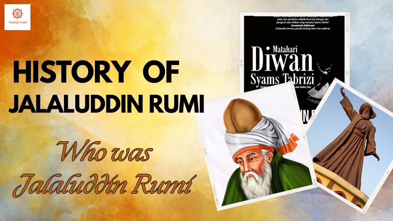 Jalaluddin Rumi Kaun The ? | Jalaluddin Rumi ka Itihas | History of ...