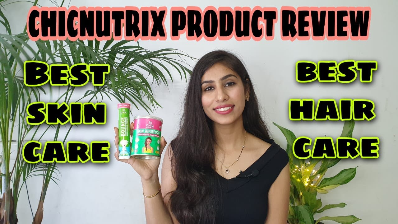 Chic Nutrix Products Honest Review | @ChicNutrix Bounce | Skin ...